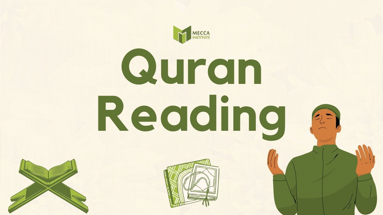 Quran Reading Guide to Plan a Helpful Spiritual Year - MECCA Institute